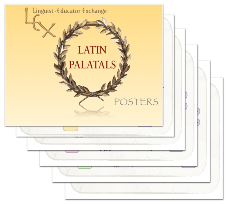 LEX Latin Palatals™ POSTERS | Linguist~Educator Exchange